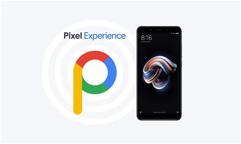 Download Pixel Experience Rom On Redmi Note Pro With Android
