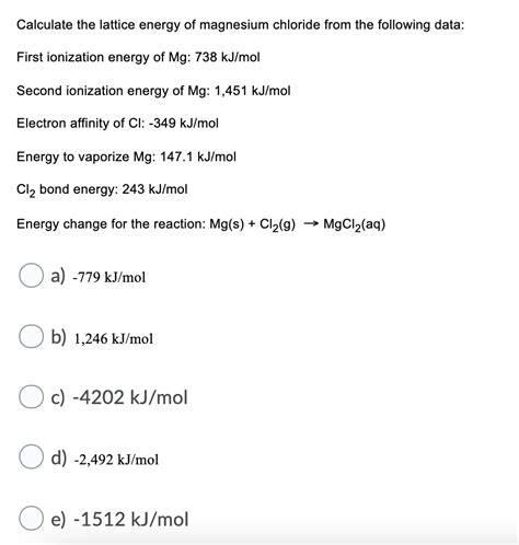 Solved Calculate The Lattice Energy Of Magnesium Chloride