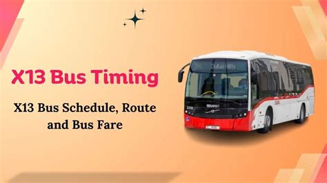 X13 Bus Timing Route Stops And Bus Fare