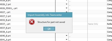 nx import assembly in to tc gets stuck at 53 and error structure for