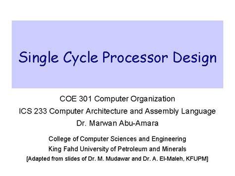 Single Cycle Processor Design COE Computer Organization