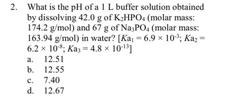 Solved 2. What is the pH of a 1 L buffer solution obtained | Chegg.com