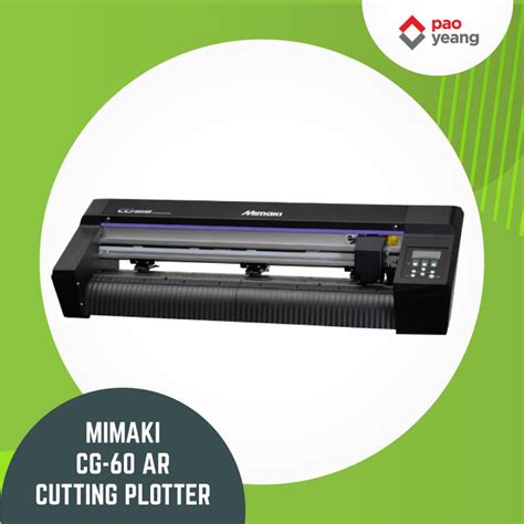 Mimaki Cg 60ar Cutting Plotter Free Training Included Shopee Malaysia