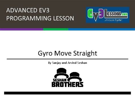 Advanced Ev 3 Programming Lesson Gyro Move Straight