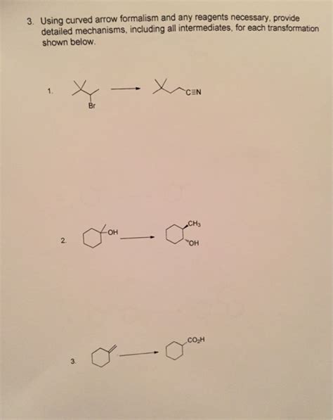 Solved Using curved arrow formalism and any reagents | Chegg.com