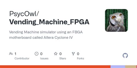 GitHub PsycOwl Vending Machine FPGA Vending Machine Simulator Using An FBGA Motherboard