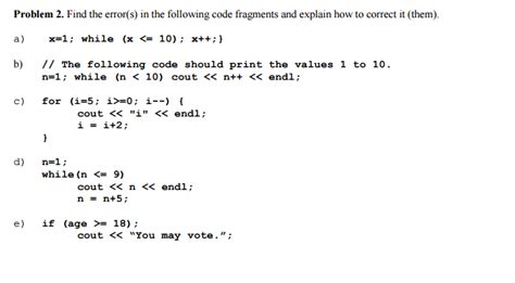 Solved Find The Errors In The Following Code Fragments And