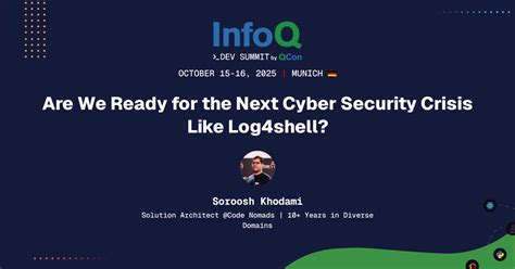 Infoq Dev Summit Munich 2025 Are We Ready For The Next Cyber Security Crisis Like Log4shell
