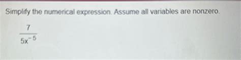 Solved Simplify The Numerical Expression Assume All