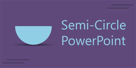 How To Make A Semi Circle In PowerPoint