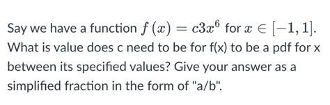 Solved Say We Have A Function F X C X For X What Is Chegg Com