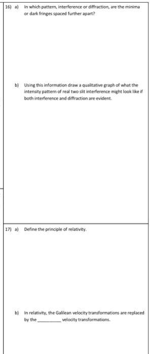 Solved 16 A In Which Pattern Interference Or Diffraction Chegg Com