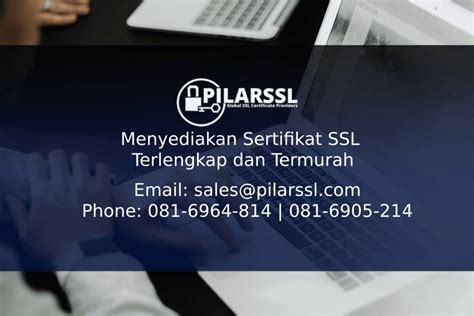 Produk Sertifikat Ssl Sertifikat Code Signing Murah Pilar Ssl Solution