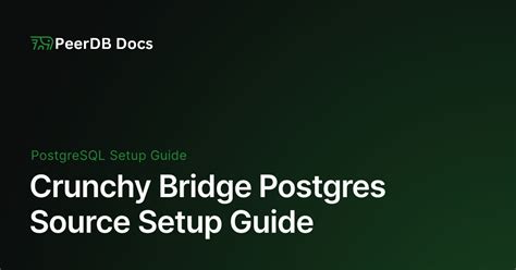 Crunchy Bridge Postgres Source Setup Guide Peerdb Docs Setup Your Etl In Minutes With Sql