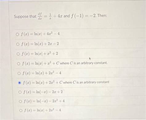 Solved Suppose That Dxdf X1 4x And F 1 2 Then Chegg Com