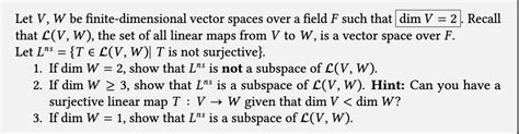 solved let v w be ﻿finite dimensional vector spaces over a