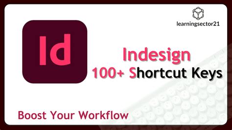 Indesign Shortcuts Design Faster Smarter Learningsector21