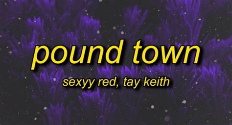 Pound Town Lyrics Sexyy Red And Tay Keith Pound Town Ep Kulfiycom