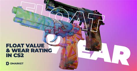 Cs2 Skin Float Value And Wear Rating Explained Dmarket Blog