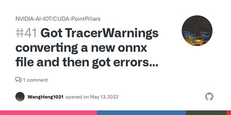 Got Tracerwarnings Converting A New Onnx File And Then Got Errors Running The Demo · Issue 41