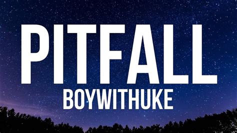 Boywithuke Pitfall Clean Lyrics Youtube