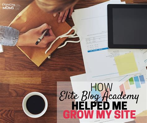 How Elite Blog Academy Helped Me Grow My Blog Organizing Moms
