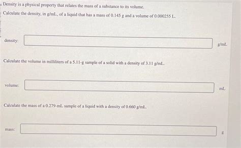 Solved Density Is A Physical Property That Relates The Mass Chegg