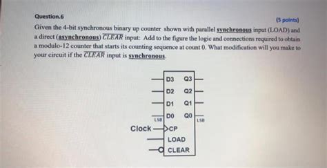 Solved Question6 5 Points Given The 4 Bit Synchronous