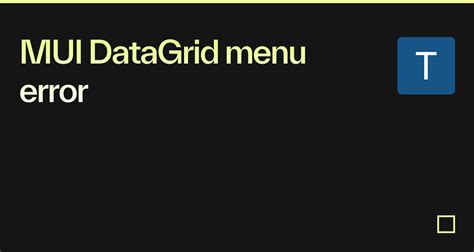 Mui Datagrid Menu Error Codesandbox