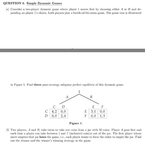 solved question 6 simple dynamic games a] consider a