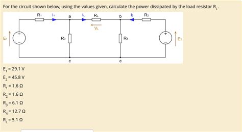solved for the circuit shown below using the values given calculate