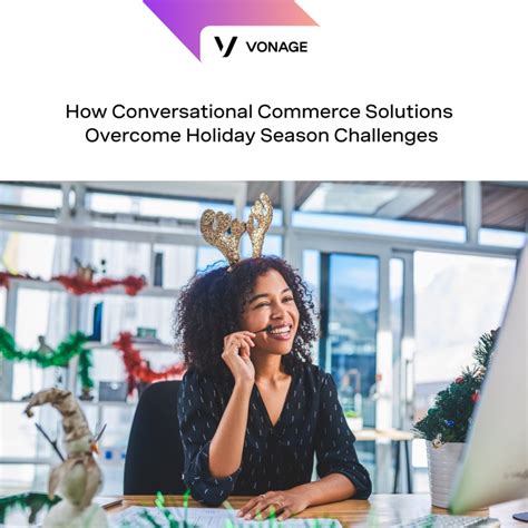 Roger Furtenheim On Linkedin How Conversational Commerce Solutions Overcome Holiday Season