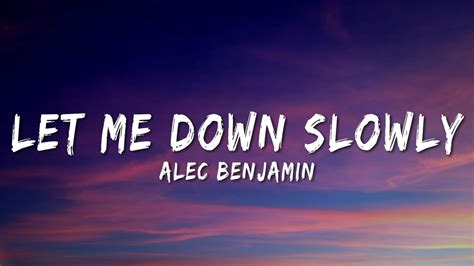 Alec Benjamin Let Me Down Slowly Lyrics Youtube