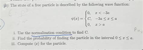 Solved The State Of A Free Particle Is Described By The Chegg