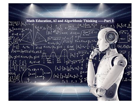 Math Education Ai And Algorithmic Thinking Part 3