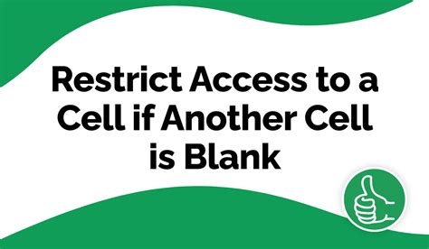 Restrict Access To A Cell If Another Cell Is Blank Better Sheets