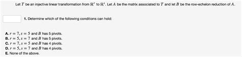 Solved Let T Be An Injective Linear Transformation From R To Chegg