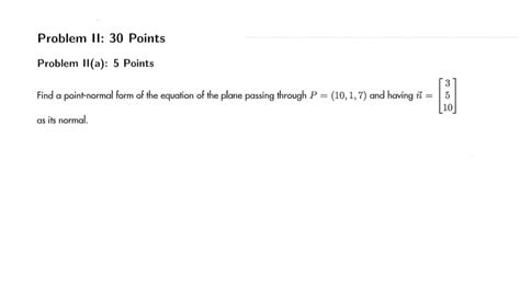 Solved Find A Point Normal Form Of The Equation Of The Plane Chegg