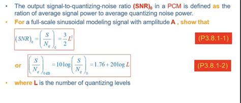 Solved The Output Signal To Quantizing Noise Ratio SNR Chegg