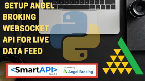 How To Setup Angel Broking Websocket Api For Live Data Feed Youtube