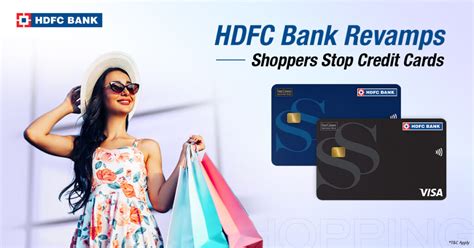 HDFC Bank Revamps Shoppers Stop Credit Cards Latest Update 2024