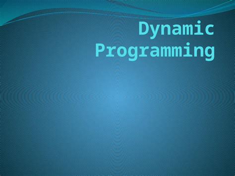 Pptx Dynamic Programming Knapsack Problem Dokumentips