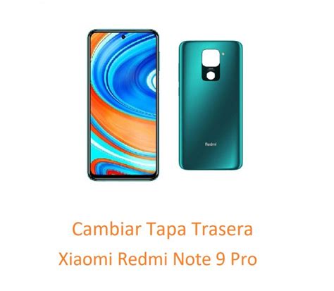 Cambiar Tapa Trasera Xiaomi Redmi Note 9 Pro