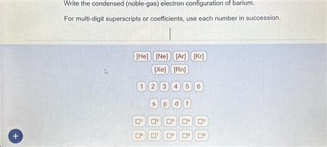 Solved Write The Condensed Noble Gas Electron