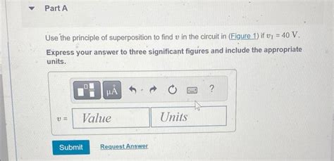 Solved Use The Principle Of Superposition To Find V In The Chegg