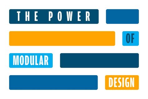 The Power Of Modular Design
