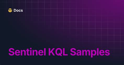 Sentinel Kql Samples Docs
