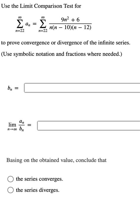 Solved Use The Limit Comparison Test For Chegg Com