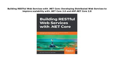 Building Restful Web Services With Net Core Developing Distributed