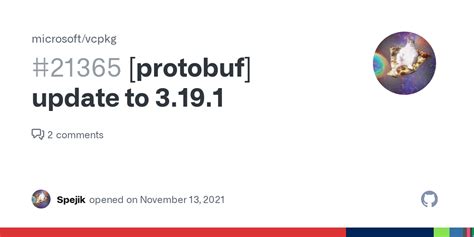 Protobuf Update To 3191 · Issue 21365 · Microsoftvcpkg · Github